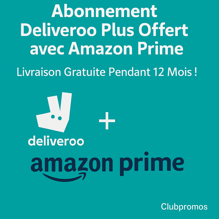 Deliveroo Plus Offert - Livraison Gratuite avec Amazon Prime
